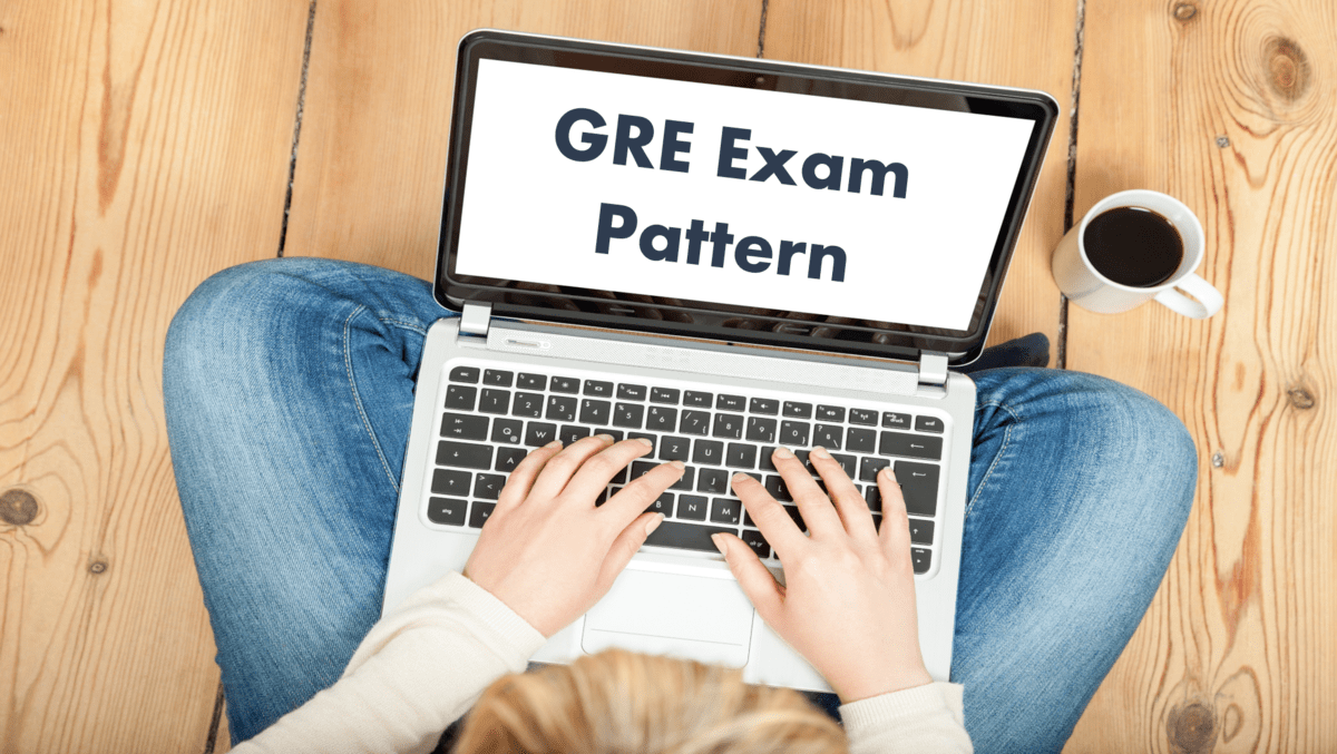 GRE Exam Pattern Test Format And Sample Questions In 2023 GRE Exam Pattern Test Format And Sample Questions In 2023